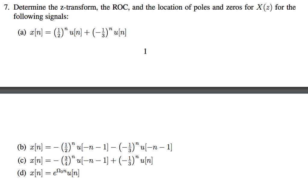 Solved Determine the z-transform, the ROC, and the location | Chegg.com