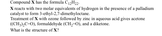 Solved Compound X has the formula C12H22 X reacts with two | Chegg.com