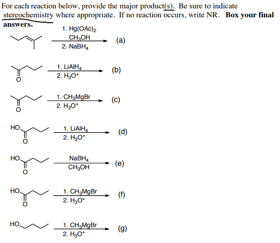 Solved For each reaction below, provide the major | Chegg.com