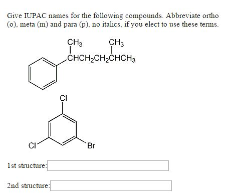 Solved Give IUPAC names for the following compounds. | Chegg.com