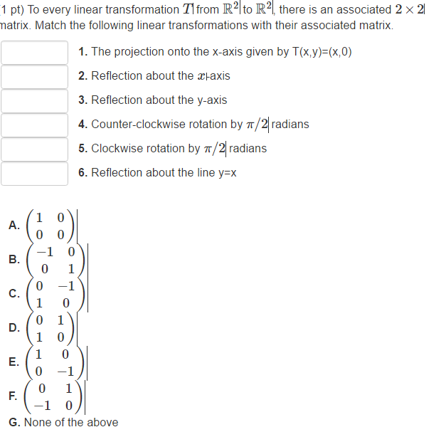 Solved To every linear transformation T| from R^2lto R^2|: | Chegg.com