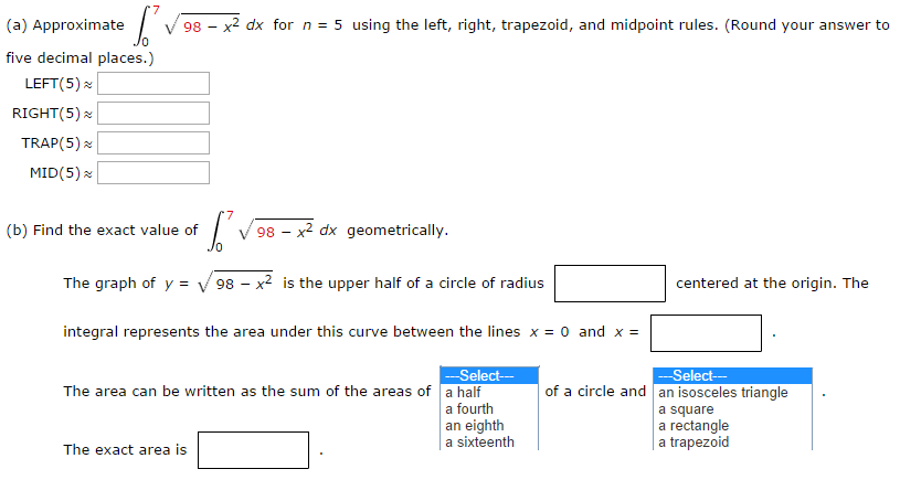 Solved (a) Approximate integral^7 0 root 98 ? x^2 dx for n | Chegg.com