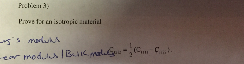 Solved Problem 3) Prove for an isotropic material | Chegg.com