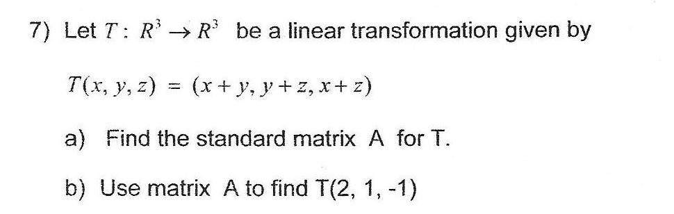 Solved Let T: R^3 rightarrow R^3 be a linear transformation | Chegg.com