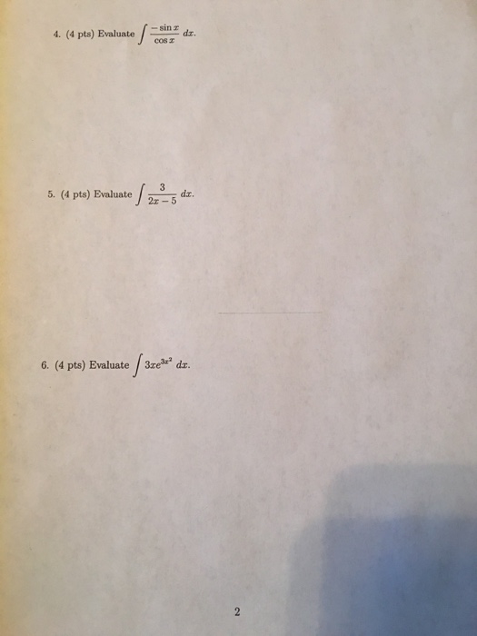 Solved Evaluate -sin x/cos x dx. 5. Evaluate 3/2x - 5 dx. | Chegg.com