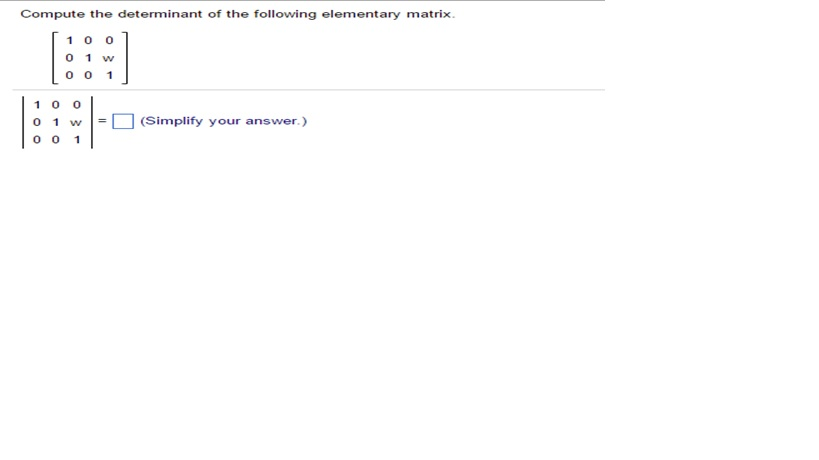 Solved Compute the determinant of the following elementary | Chegg.com