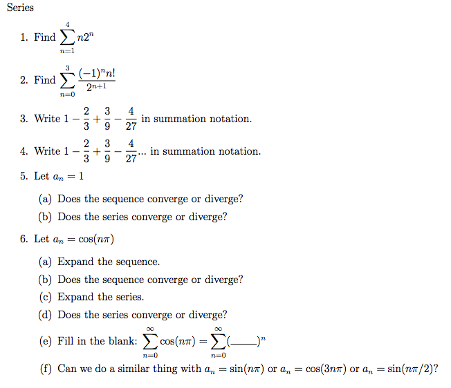 Solved 1. Find Sigma 4 n=1 n2^n 2. Find Sigma 3 n=0 | Chegg.com