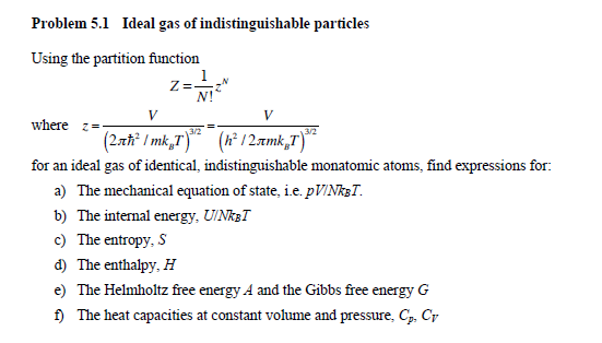 Solved Problem 5.1 Ideal gas of indistinguishable particles | Chegg.com