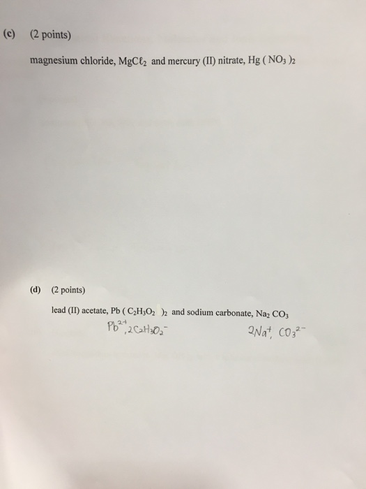 Solved 3. (8 points) Chemical Reactions Write net ionic | Chegg.com Solved 3. (8 points) Chemical Reactions Write net ionic | Chegg.com
