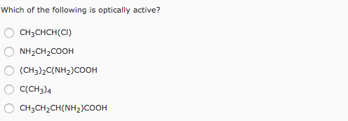 Solved Which of the following is optically active? | Chegg.com