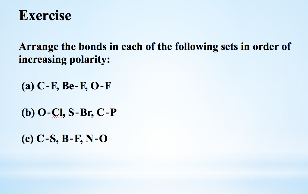Solved Arrange the bonds in each of the following sets in | Chegg.com
