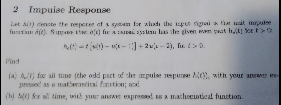 Solved Impulse Response Let h(t) denote the response of a | Chegg.com