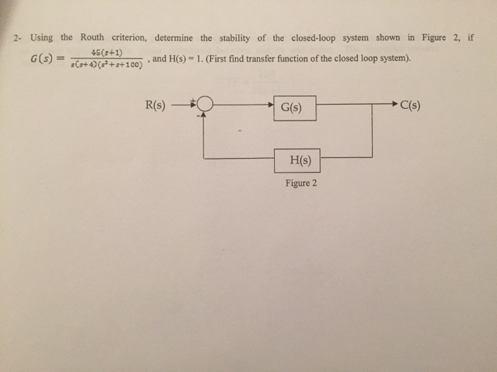 Solved Using the Routh criterion, determine the stability of | Chegg.com