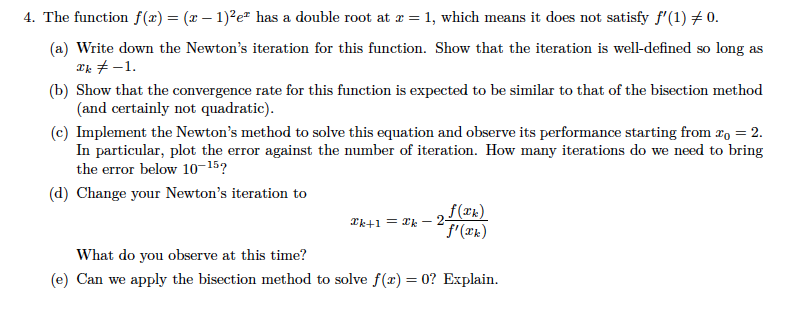 Solved 4. The function f() (x - 1)2e* has a double root at z | Chegg.com