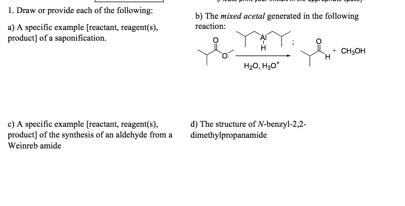 Solved Draw or provide each of the following: A specific | Chegg.com