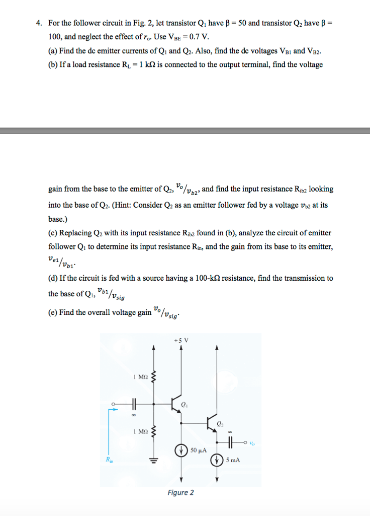 Solved For the follower circuit in Fig. 2, let transistor | Chegg.com