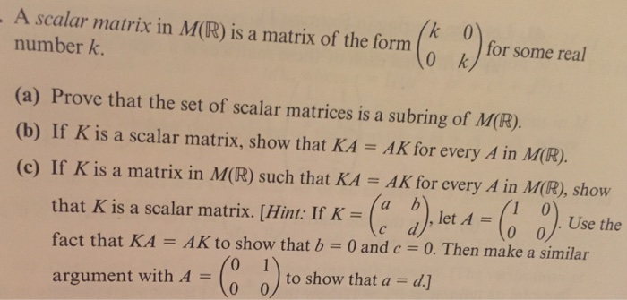Solved A scalar matrix in M(R) is a matrix of the form for | Chegg.com