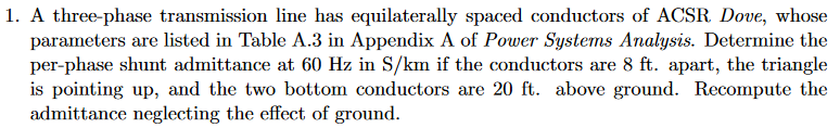 Solved 1. A three-phase transmission line has equilaterally | Chegg.com