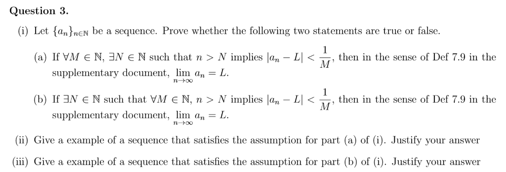 Solved Question 3. (i) Let tan nEN be a sequence. Prove | Chegg.com