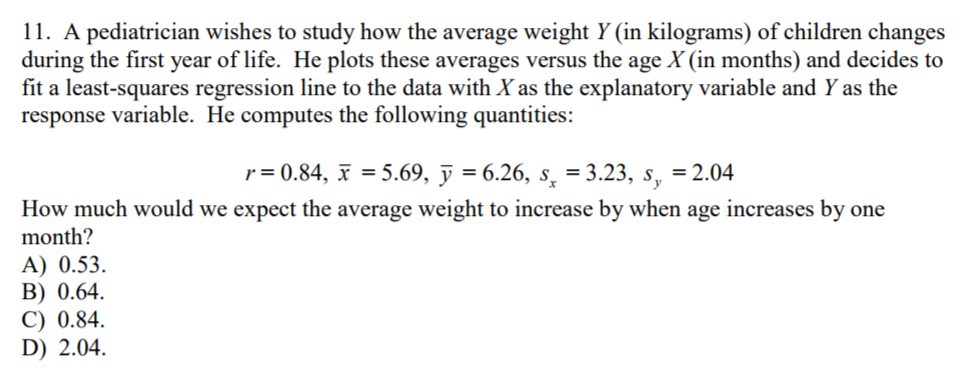 Solved 11. A pediatrician wishes to study how the average | Chegg.com