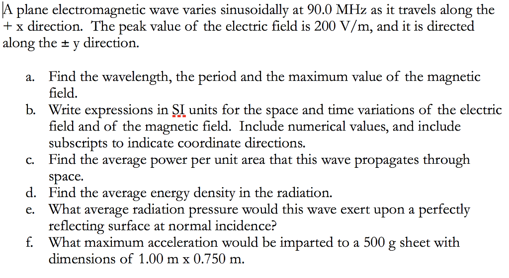 Solved A plane electromagnetic wave varies sinusoidally at | Chegg.com