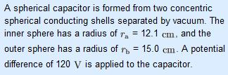 Solved A spherical capacitor is formed from two concentric | Chegg.com