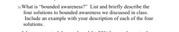 Solved What is "bounded awareness?" List and briefly | Chegg.com