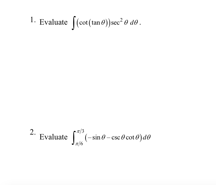 Solved Evaluate integrate (cot(tan theta))sec^2 theta | Chegg.com