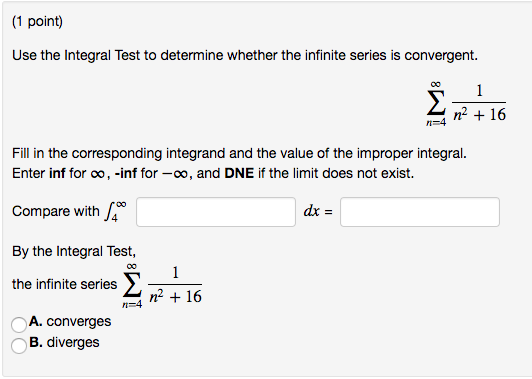 Solved (1 point) Use the Integral Test to determine whether | Chegg.com