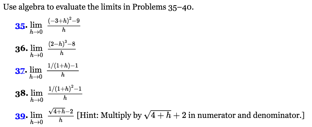 Solved Use Algebra To Evaluate The Limits In Problems 35 40