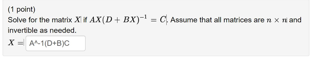 Solved Stuck on this matrix algebra problem. Please note: | Chegg.com