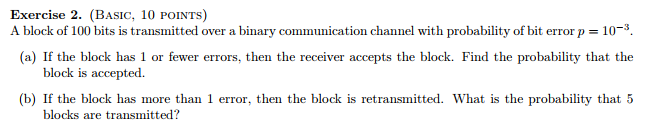 Solved A block of 100 bits is transmitted over a binary | Chegg.com