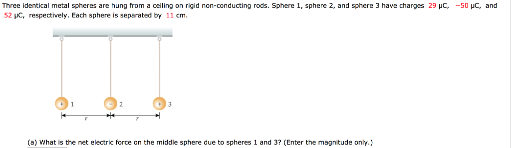 Solved Three identical metal spheres are hung from a ceiling | Chegg.com