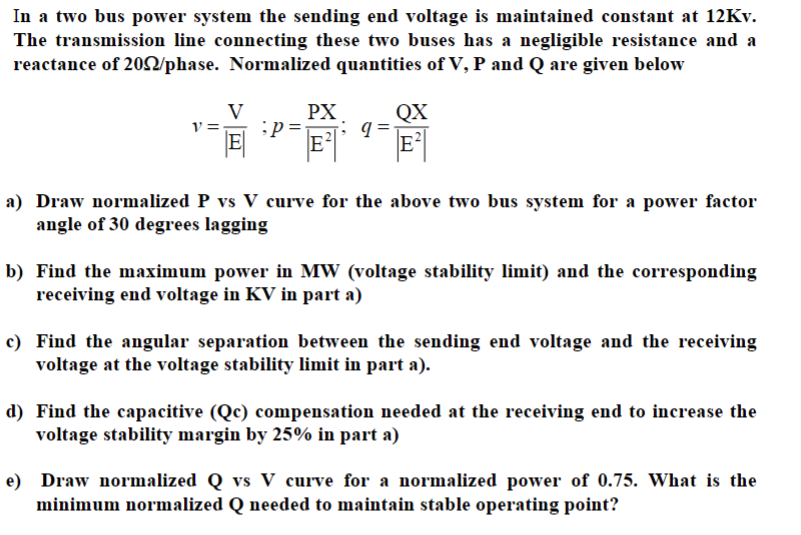 Solved In a two bus power system the sending end voltage is | Chegg.com