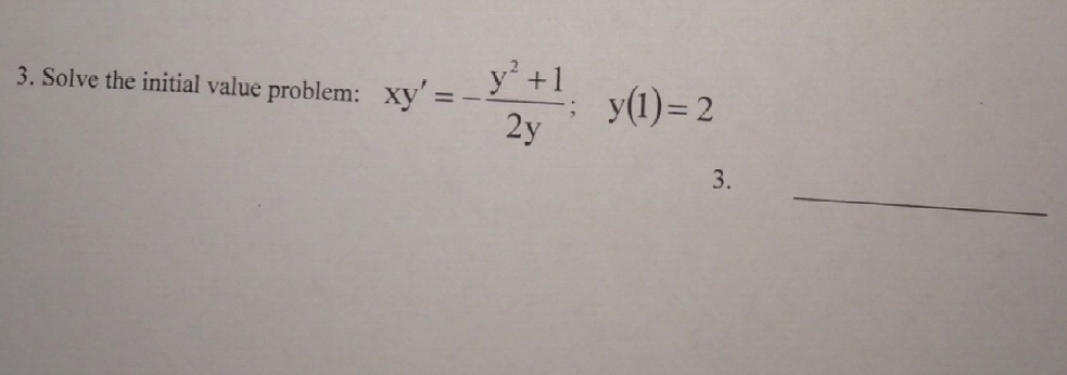Solved Solve the initial value problem: xy' = -y^2 + 1/2y; | Chegg.com