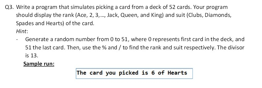 Solved Write a program that simulates picking a card from a | Chegg.com