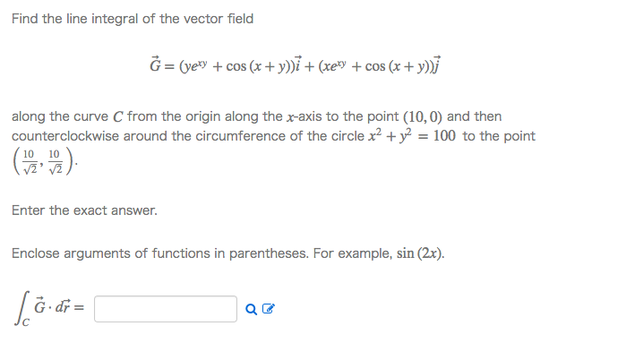 Solved Find the line integral of the vector field G=(yeryt. | Chegg.com