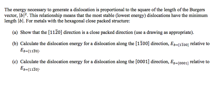 The energy necessary to generate a dislocation is | Chegg.com