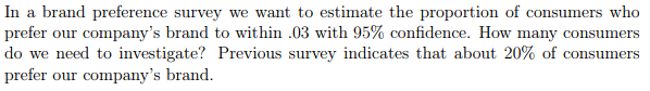 Solved In a brand preference survey we want to estimate the | Chegg.com