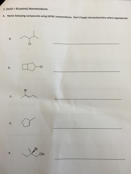 Solved Name following compound, using IUPAC nomenclature. | Chegg.com