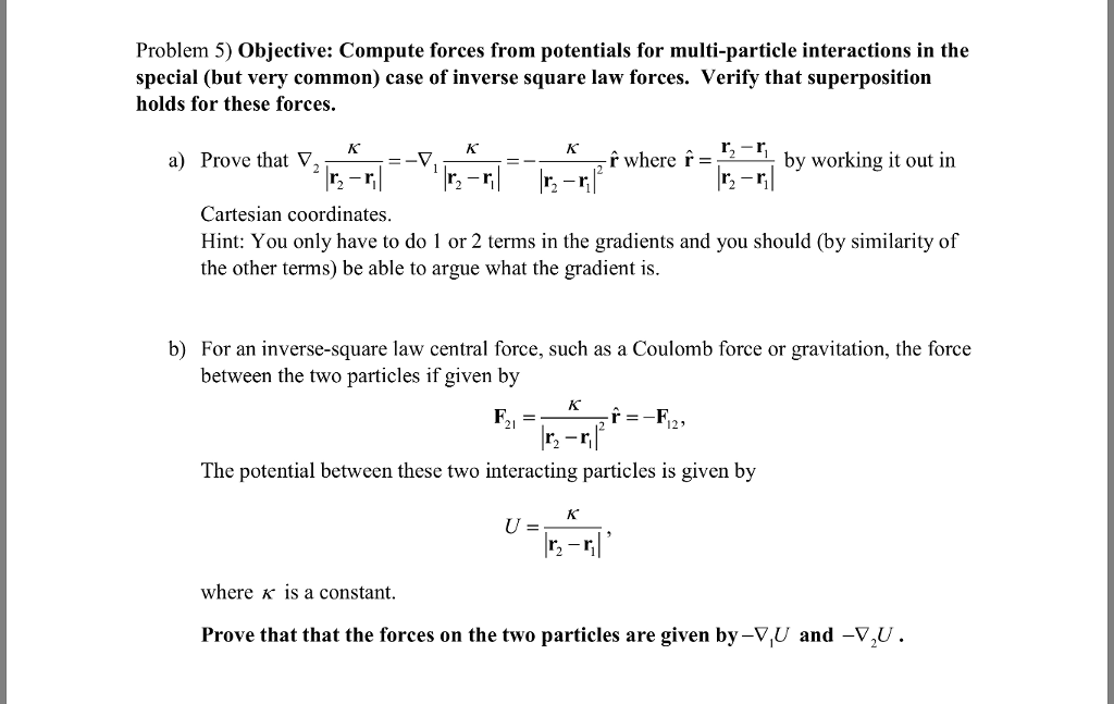 Solved Problem 5) Objective: Compute forces from potentials | Chegg.com