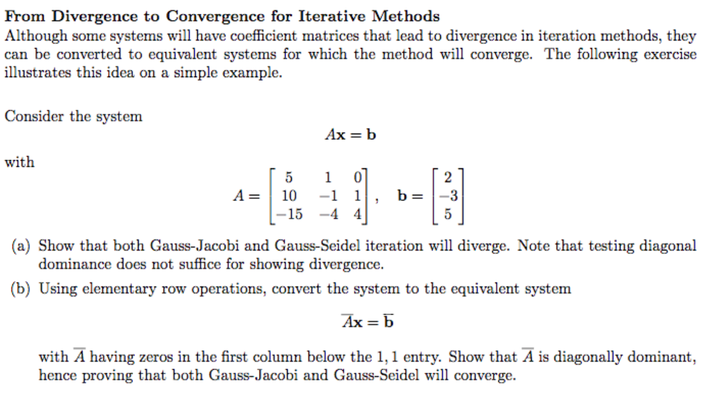 Solved From Divergence to Convergence for Iterative Methods | Chegg.com