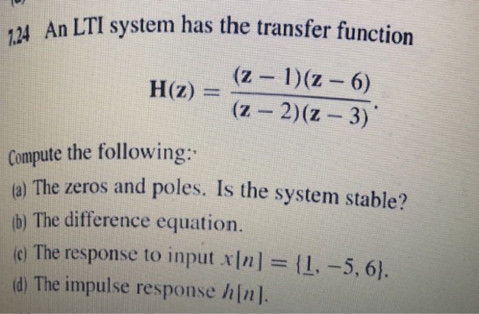 Solved An LTI system has the transfer function H(z) = (z - | Chegg.com