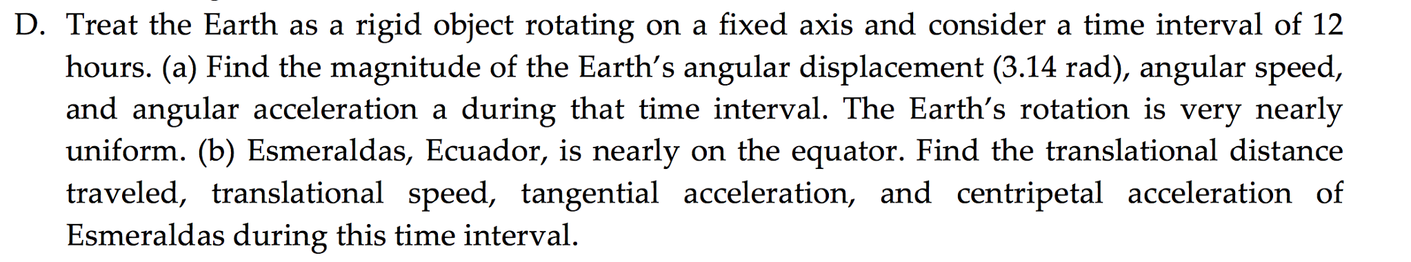 Solved Treat the Earth as a rigid object rotating on a fixed | Chegg.com
