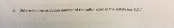 Solved 2 Determine The Oxidation Number Of The Sulfur Atom