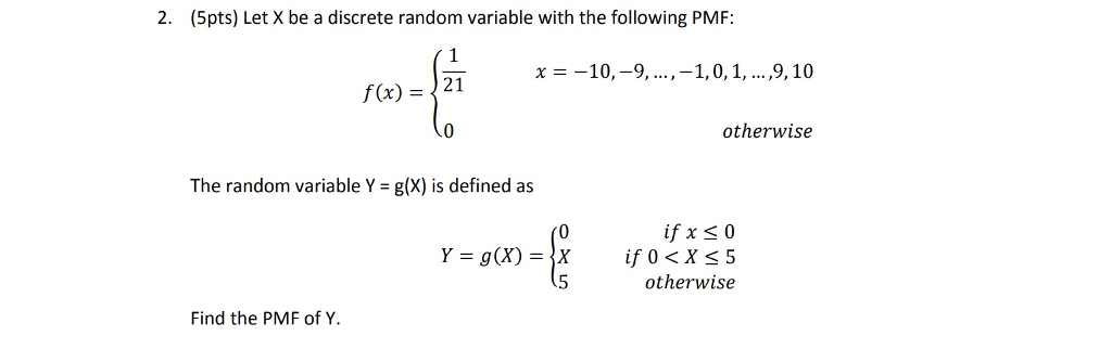 Solved 2. (5pts) Let X be a discrete random variable with | Chegg.com