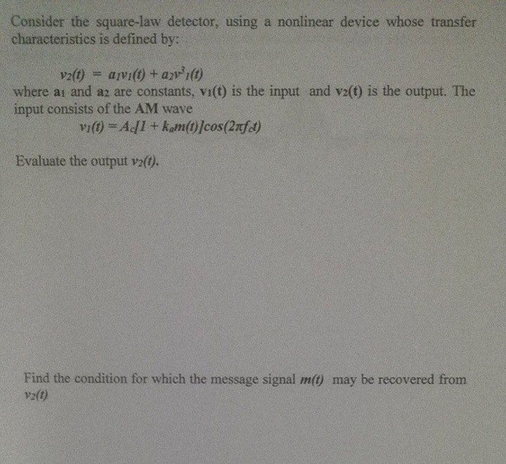 Solved Consider the square-law detector, using a nonlinear | Chegg.com