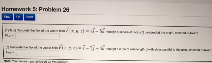 Solved Calculate the flux of the vector field | Chegg.com