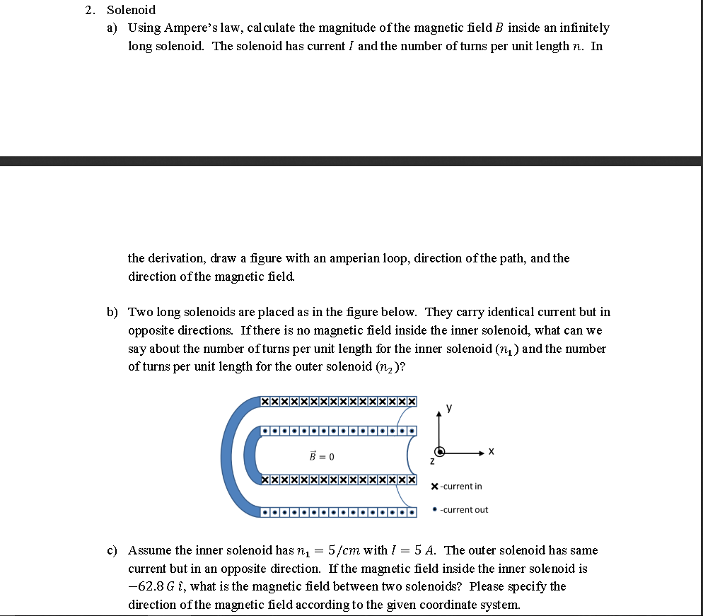 Solved 2. Solenoid a) Using Ampere's law, cal culate the | Chegg.com