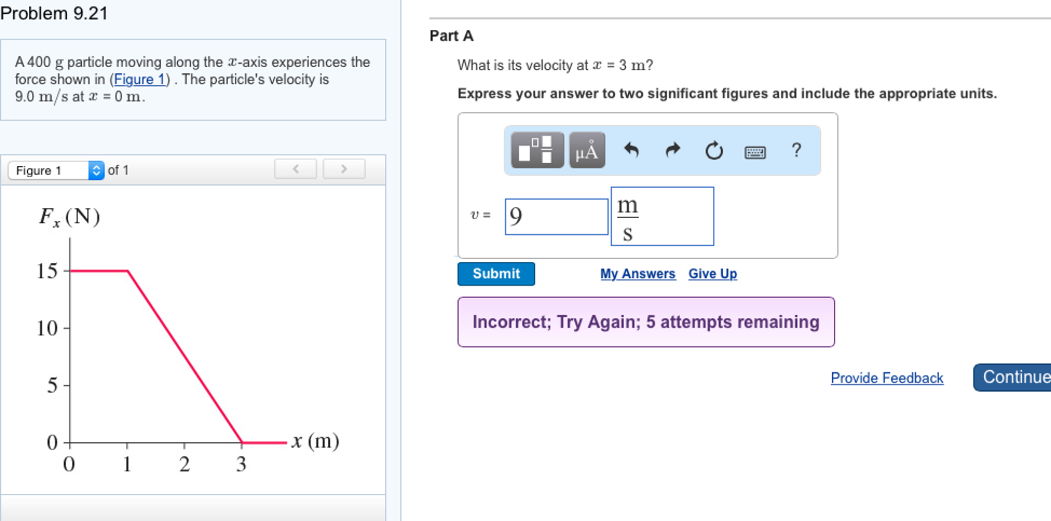Solved A 400 g particle moving along the x-axis experiences | Chegg.com